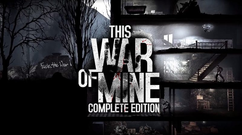 This War of Mine: Complete Edition ora disponibile per Nintendo Switch